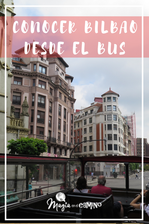 Bilbao, desde el bus | Magia en el Camino